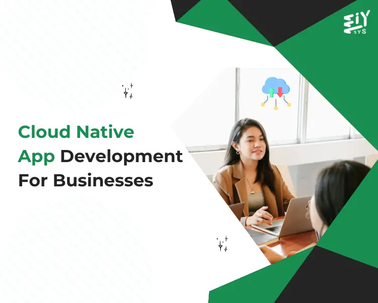 A Look at the Benefits of Cloud Native App Development For Businesses ...
