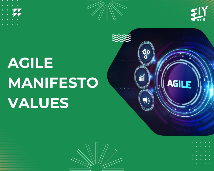 Agile Manifesto Values: 4 Key Principles to Elevate Your Business - Eiysys