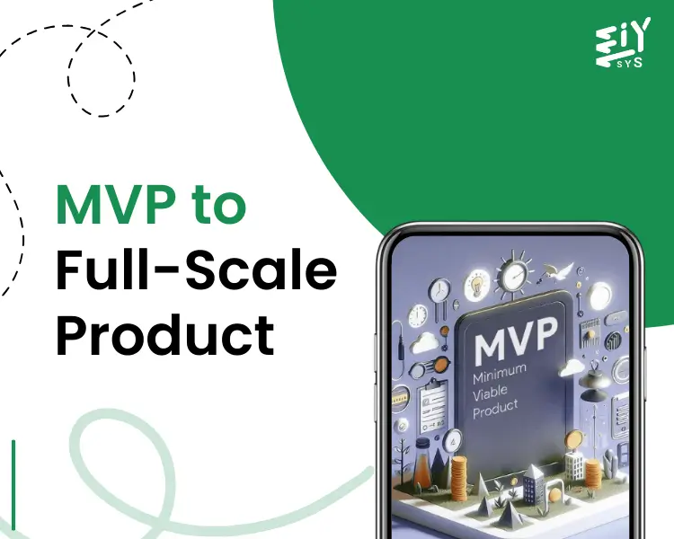 MVP to Full-Scale Product: 4 Essential Steps for Successful Scaling ...
