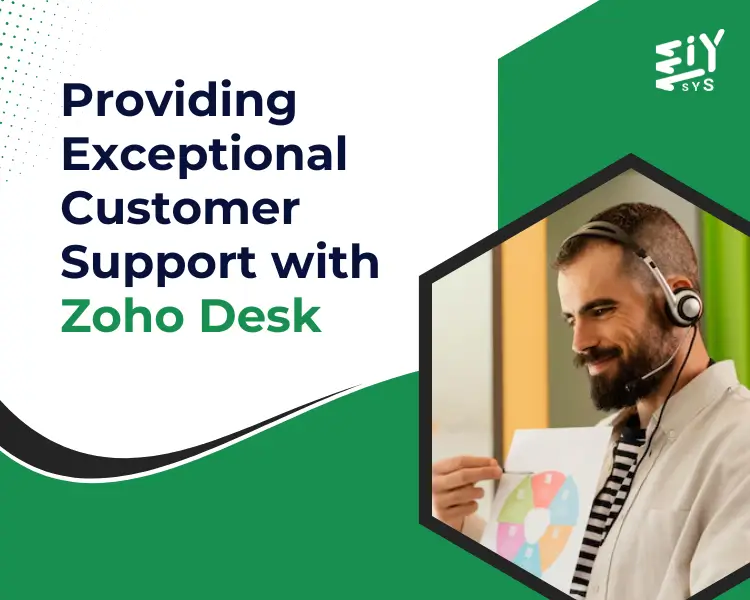 Providing Exceptional Customer Support with Zoho Desk: Features and ...